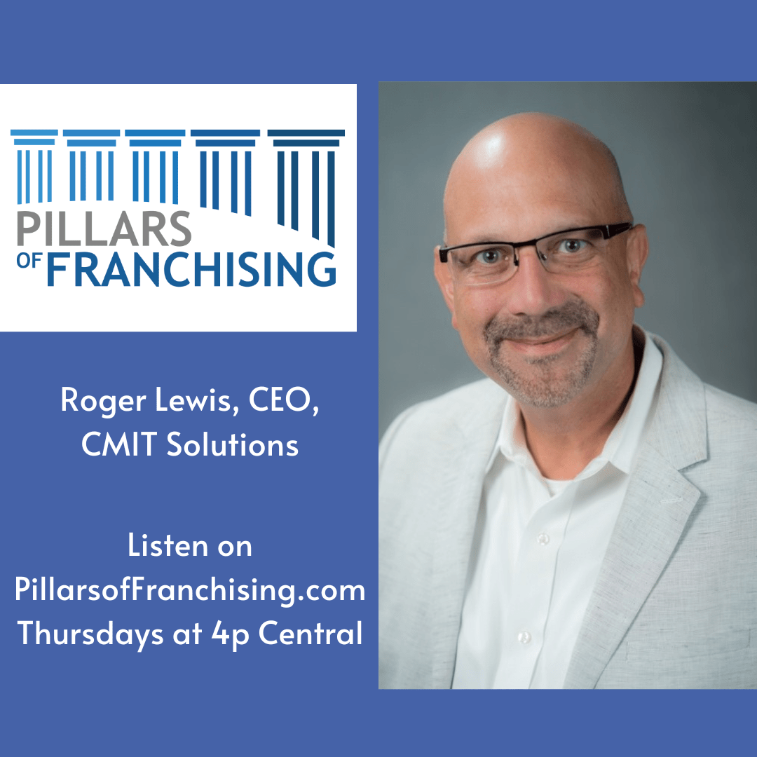 Pillars of Franchising Roger Lewis, CEO, CMIT Solutions - KPHRED Radio ...